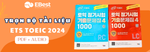 [AUDIO + PDF] TRỌN BỘ TÀI LIỆU ETS TOEIC 2024 - E-Best English - Trung tâm tiếng Anh EBest - The ...